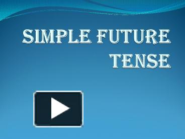 Simple Future Tense presentation | free to view