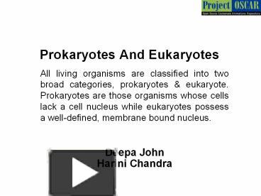 Prokaryotes And Eukaryotes presentation | free to view