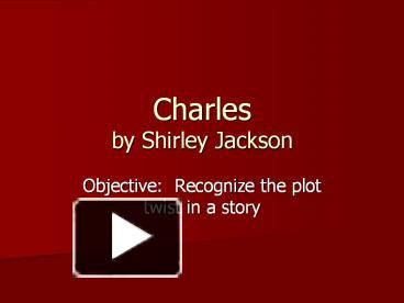 Charles by Shirley Jackson presentation | free to download