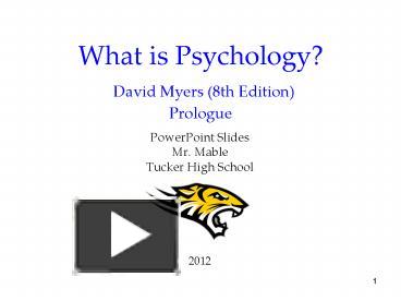 What is Psychology? David Myers (8th Edition) Prologue presentation ...