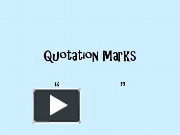PPT – Quotation Marks PowerPoint presentation | free to view - id ...