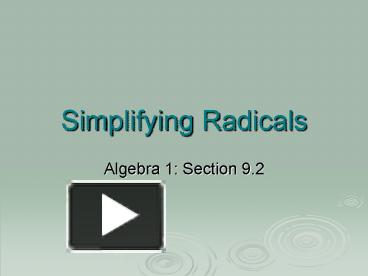 PPT – Simplifying Radicals PowerPoint presentation | free to view - id ...