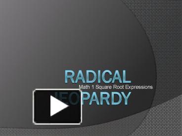 PPT – Radical Jeopardy PowerPoint presentation | free to download - id ...
