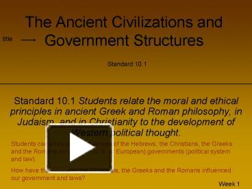 PPT – The Ancient Civilizations and Government Structures PowerPoint ...