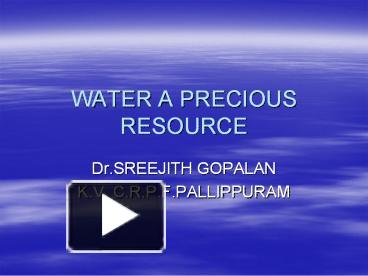 WATER A PRECIOUS RESOURCE presentation | free to download