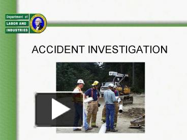 PPT – ACCIDENT INVESTIGATION PowerPoint presentation | free to download ...