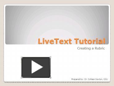 PPT – LiveText Tutorial PowerPoint presentation | free to view - id: 4881a2-MWYzZ