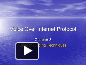 PPT – Voice Over Internet Protocol PowerPoint presentation | free to view - id: 4890ad-ZjRjN