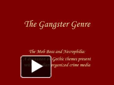 PPT – The Gangster Genre PowerPoint presentation | free to download ...