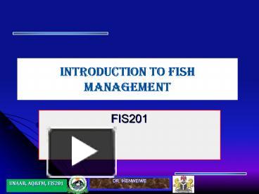 INTRODUCTION TO FISH MANAGEMENT presentation | free to view