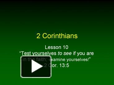 PPT – 2 Corinthians PowerPoint presentation | free to view - id: 490f58 ...