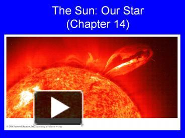 PPT – The Sun: Our Star (Chapter 14) PowerPoint presentation | free to ...