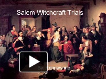 Salem Witchcraft Trials presentation | free to view