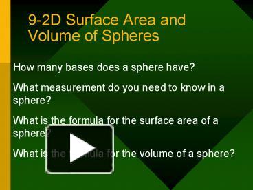 9-2D Surface Area and Volume of Spheres presentation | free to view