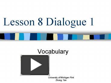 PPT – Lesson 8 Dialogue 1 PowerPoint presentation | free to download ...