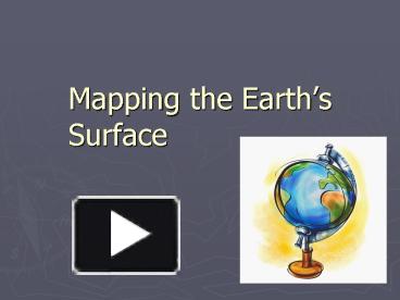 PPT – Mapping the Earth PowerPoint presentation | free to view - id ...