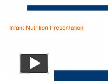 PPT – Infant Nutrition Presentation PowerPoint presentation | free to ...