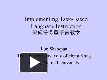 PPT – Implementing Task-Based Language Instruction ????????? PowerPoint presentation | free to ...