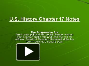 U.S. History Chapter 17 Notes presentation | free to view