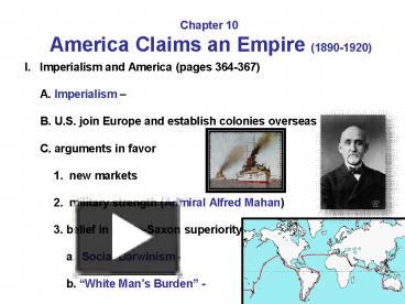 PPT – Chapter 10 America Claims an Empire (1890-1920) PowerPoint ...