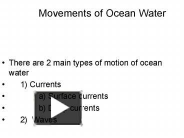 PPT – Movements of Ocean Water PowerPoint presentation | free to view ...