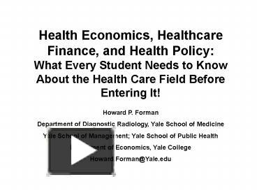Health Economics, Healthcare Finance, and Health Policy: What Every ...