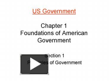 US Government Chapter 1 Foundations of American Government presentation ...