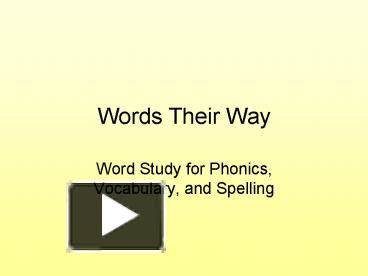 Words Their Way presentation | free to view