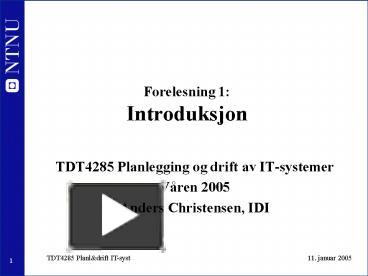 PPT – Forelesning 1: Introduksjon PowerPoint presentation | free to view - id: 49ad7b-YWE1Z