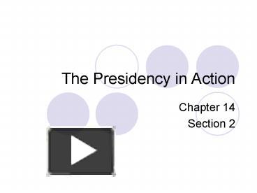 PPT – The Presidency in Action PowerPoint presentation | free to view ...