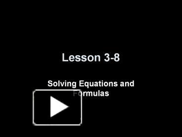 Solving Equations and Formulas presentation | free to download