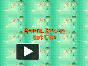 PPT – General Zoology Unit Two PowerPoint presentation | free to view ...