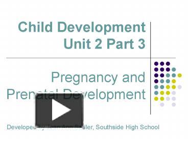 Child Development Unit 2 Part 3 Child Development Unit 2 Part 3 ...