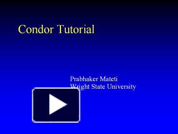 Condor Tutorial presentation | free to download