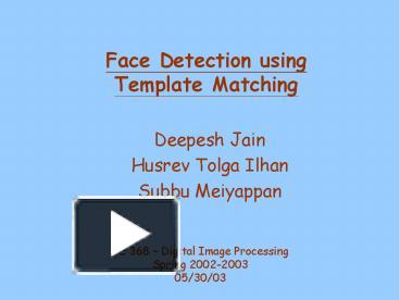 Face Detection using Template Matching presentation | free to download