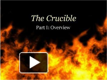PPT – The Crucible PowerPoint presentation | free to download - id ...