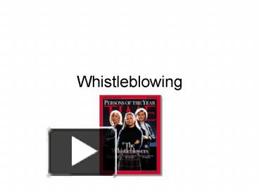 PPT – Whistleblowing PowerPoint presentation | free to view - id: 4a1b02-NTAzN
