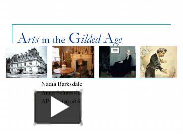 PPT – Arts in the Gilded Age PowerPoint presentation | free to view ...