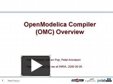 PPT – OpenModelica Compiler (OMC) Overview PowerPoint presentation | free to download - id ...