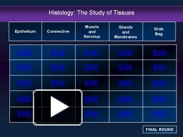 PPT – Histology: The Study of Tissues PowerPoint presentation | free to ...