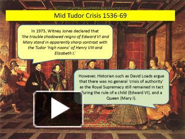 Mid Tudor Crisis 1536-69 presentation | free to view