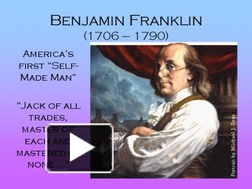 PPT – Benjamin Franklin (1706 PowerPoint presentation | free to view ...