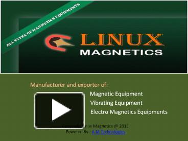 PPT – Linux Magnetics PowerPoint presentation | free to download - id: 4b4def-MDlmZ