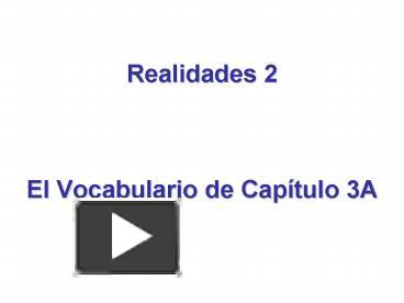 Realidades 2 presentation | free to view