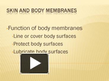 Skin and Body Membranes presentation | free to view