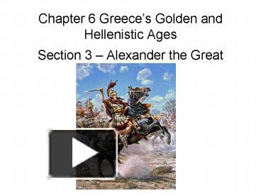 Chapter 6 Greeces Golden and Hellenistic Ages presentation | free to view