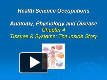 PPT – Health Science Occupations Anatomy, Physiology and Disease ...