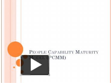People Capability Maturity Model (PCMM) presentation | free to download