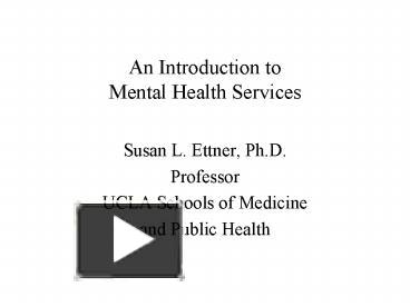 PPT – An Introduction to Mental Health Services PowerPoint presentation ...