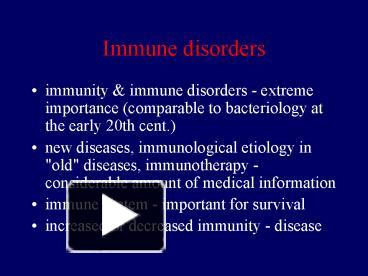 Immune disorders presentation | free to view